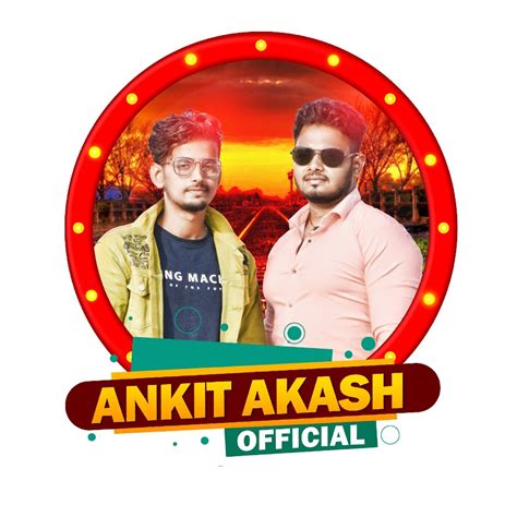 Ankit Akash Official Youtube