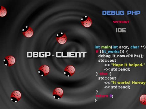 Dbgp Client Help Fund Standalone Multiplatform Php Debugger No Java Ide Needed Anymore Rphp