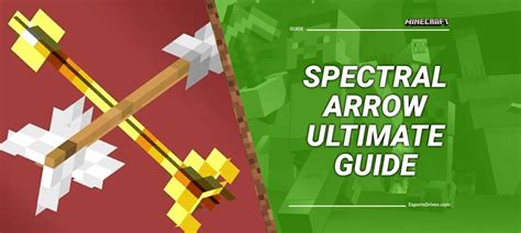 Spectral Arrow Minecraft Ultimate Guide