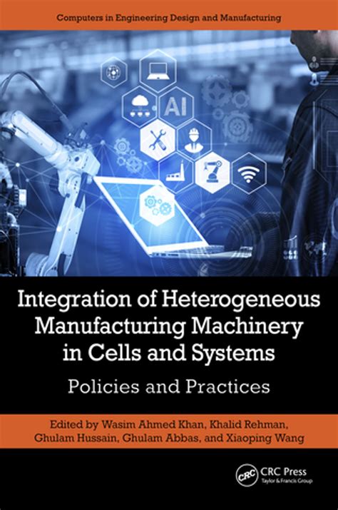 Integration Of Heterogeneous Manufacturing Machinery In Cells And Systems Ebook By Epub