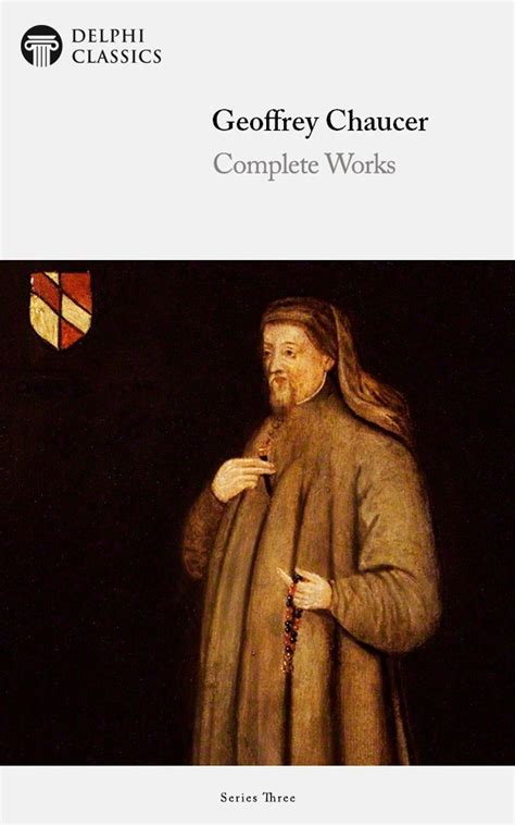 Complete Works Of Geoffrey Chaucer Delphi Classics Ebook By Geoffrey Chaucer Epub Rakuten