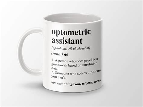 Optometric Assistant T Funny Optometric Assistant Coffee Mug Graduation T Optometric