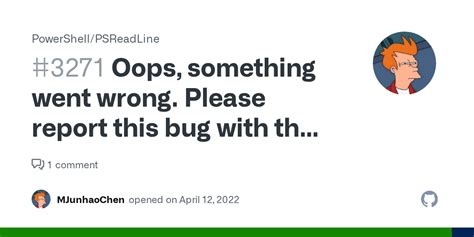 Oops Something Went Wrong Please Report This Bug With The Details Below Report On Github