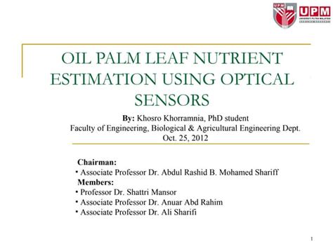Oil Palm Leaf Nutrient Estimation Using Optical Sensors Ppt