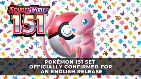 Special Pokémon 151 Tcg Set Officially Confirmed For An English Release