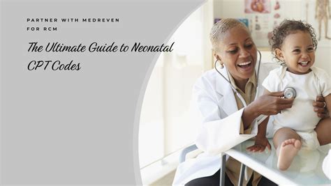 The Ultimate Guide To Neonatal Cpt Codes With Medreven As Your Rcm Partner