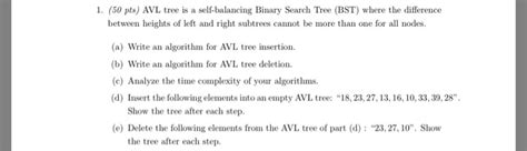 Solved 1 50 Pts Avl Tree Is A Self Balancing Binary