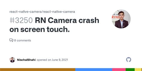 Rn Camera Crash On Screen Touch · Issue 3250 · React Native Camerareact Native Camera · Github