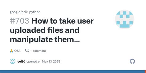 How To Take User Uploaded Files And Manipulate Them Downstream