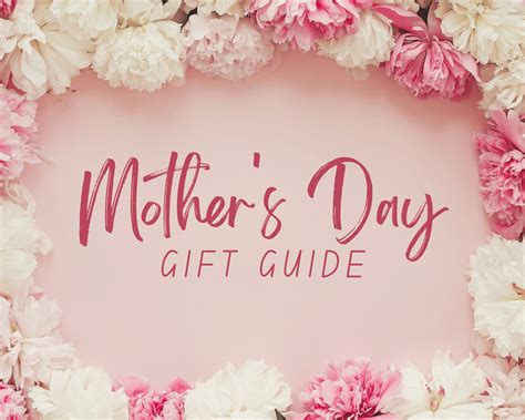 Mothers Day T Guide Foundry Row