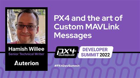 px4 and the art of custom mavlink messages hamish willee auterion