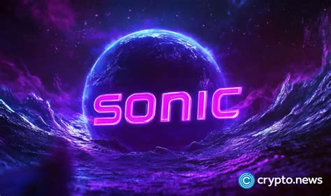 Sonic Crypto Price On Edge As Network Its A 120m Milestone