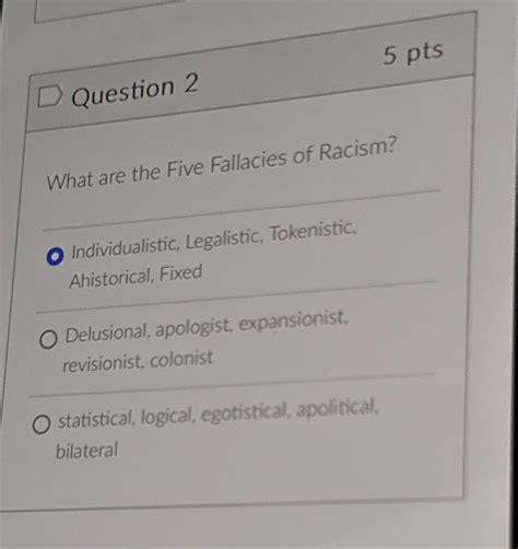 Solved Question 25ptswhat Are The Five Fallacies Of