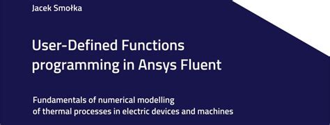 Jacek Smołka On Linkedin Ansys Fluent Udf Programming Guidebook