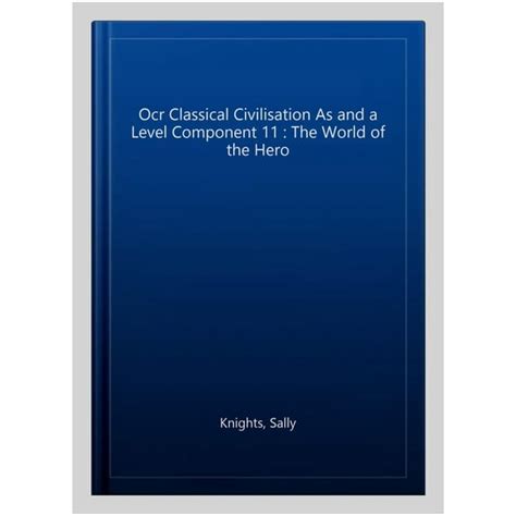 Ocr Classical Civilisation As And A Level Component 11 The World Of