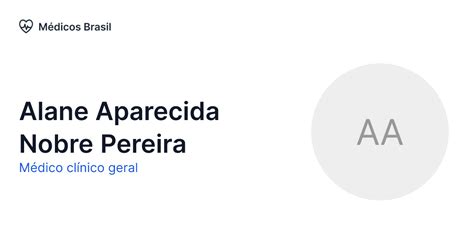 Alane Aparecida Nobre Pereira Médico Clínico Geral Médicos Brasil