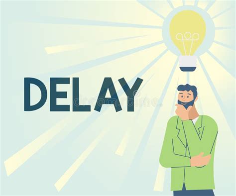 Text Caption Presenting Delay Concept Meaning Unplanned Deferment Of A