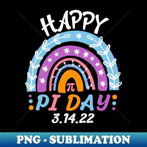 Happy Pi Day Rainbow Math Teachers Instant Png Sublimation Inspire Uplift