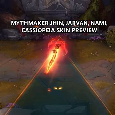 Mythmaker Jhin Jarvan Iv Nami And Cassiopeia Prestige Skin Preview