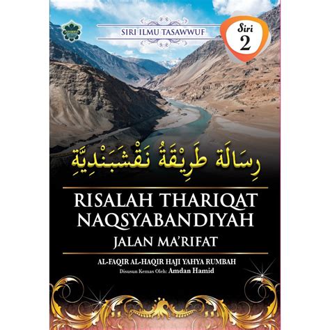 Risalah Thariqat Naqsyabandiyah Jalan Marifat Siri 2 Al Faqir Al Haqir Haji Yahya Rumbah