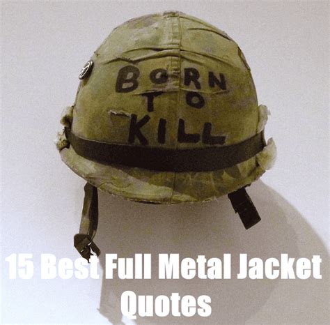 Fmj Boot Camp Quotes The 16 Greatest Quotes From Full Metal Jacket