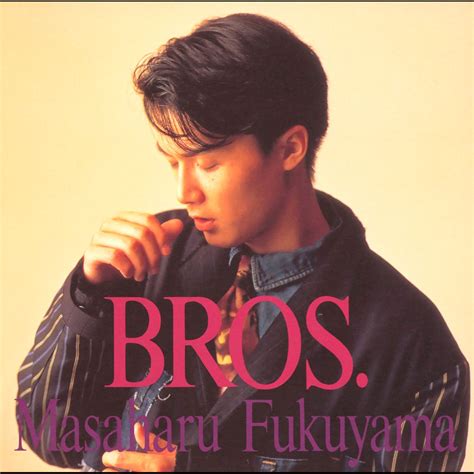 ‎bros Album By Masaharu Fukuyama Apple Music