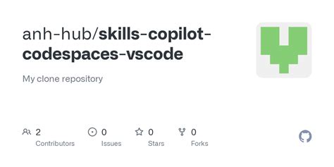 Github Anh Hubskills Copilot Codespaces Vscode My Clone Repository