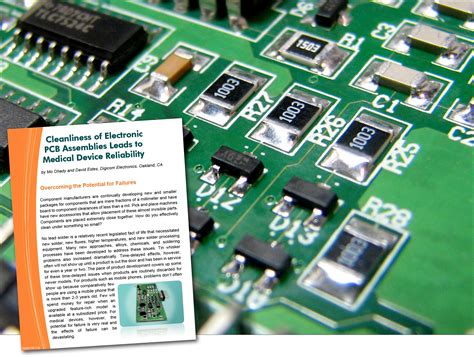 Digicom Electronics White Paper Cleanliness Of Pcb Assemblies Leads To Medical Device