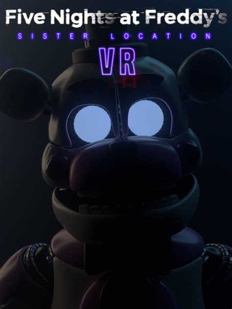 Problèmes Avec Five Nights At Freddys Sister Location Vr État Des