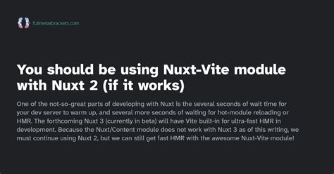 You Should Be Using Nuxt Vite Module With Nuxt 2 If It Works