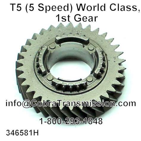 T5 5 Speed World Class 1st Gear 346581h Cobra Transmission