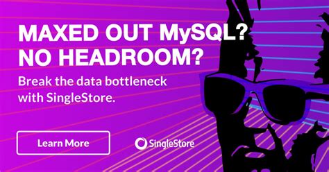 Singlestore On Linkedin Singlestore Vs Mysql Make The Switch To The