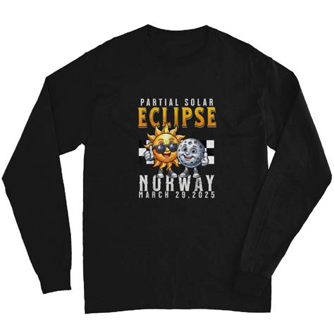 Partial Solar Eclipse 03 29 2025 Solar Eclipse 2025 Norway Long Sleeves