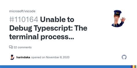 Unable To Debug Typescript The Terminal Process Cwindowssystem32wslexe E Npm Run Build