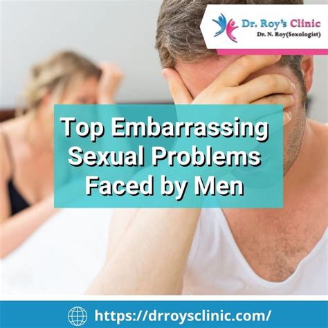 Top Embarrassing Sexual Problems Faced By Men Dr Roys Clinic