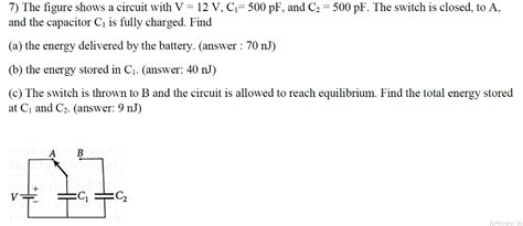 Solved The Figure Shows A Circuit With V 12 V C 1 500