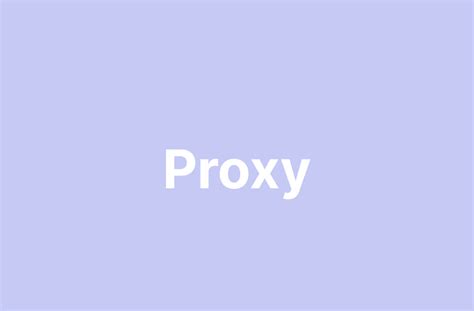 Proxy