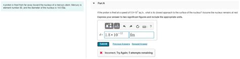 Solved A Proton Is Fired From Far Away Toward The Nucleus Of