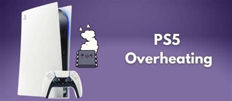 Ps5 Overheating Issues And Tips To Cooldown