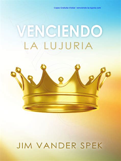 Venciendo La Lujuria Pdf Las Emociones Lujuria