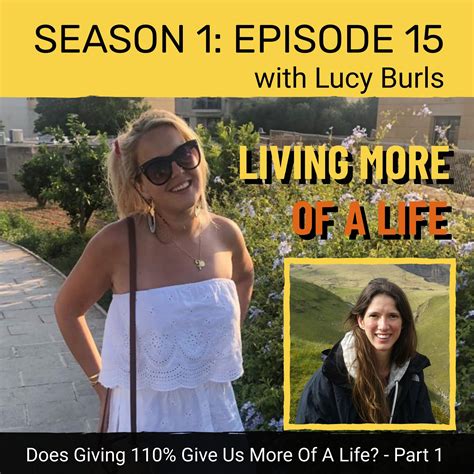 Lucy Burls Does Giving 110 Give Us More Of A Life — Can I Do It Myself