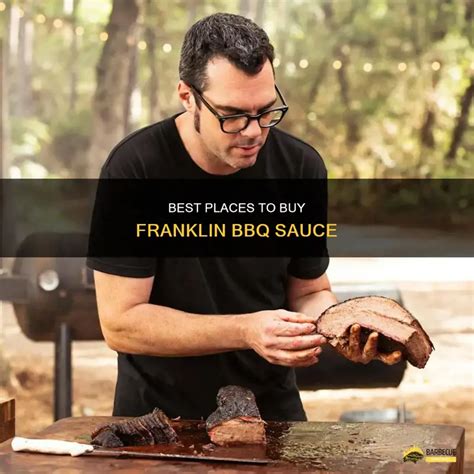 Best Places To Buy Franklin Bbq Sauce Shungrill