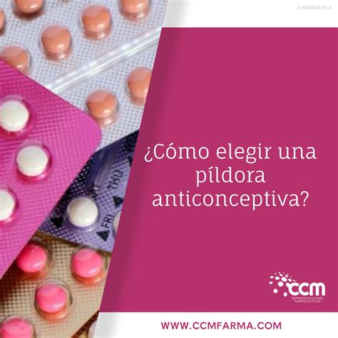 ¿cómo Elegir Una Píldora Anticonceptiva Ccm