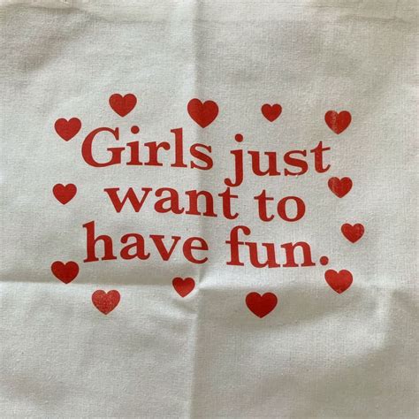 Girls Just Wanna Have Fun Quotes Tumblr Girls Just Wanna Have Fun Quotes Tumblr