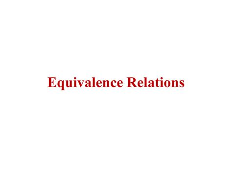 35 Equivalence Classes And Partitions 31 Oct 2023 Equivalence