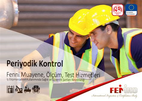 Periyodik Kontrol Hizmetleri TÜrkak Akrediteli Güvenilir Ve Kapsamlı