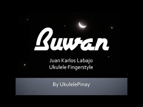 Buwan ~ Ukulele Fingerstyle Tabs Chords Chordify