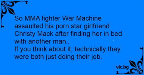 So Mma Fighter War Machine Assaulted His Porn Star Girlfriend Christy