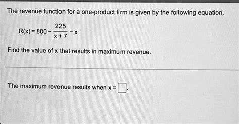 Solved The Revenue Function For A One Product Firm Is Given By The
