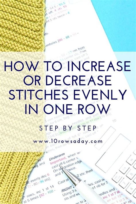 How To Increase Or Decrease Stitches Evenly Across A Row 10 Rows A